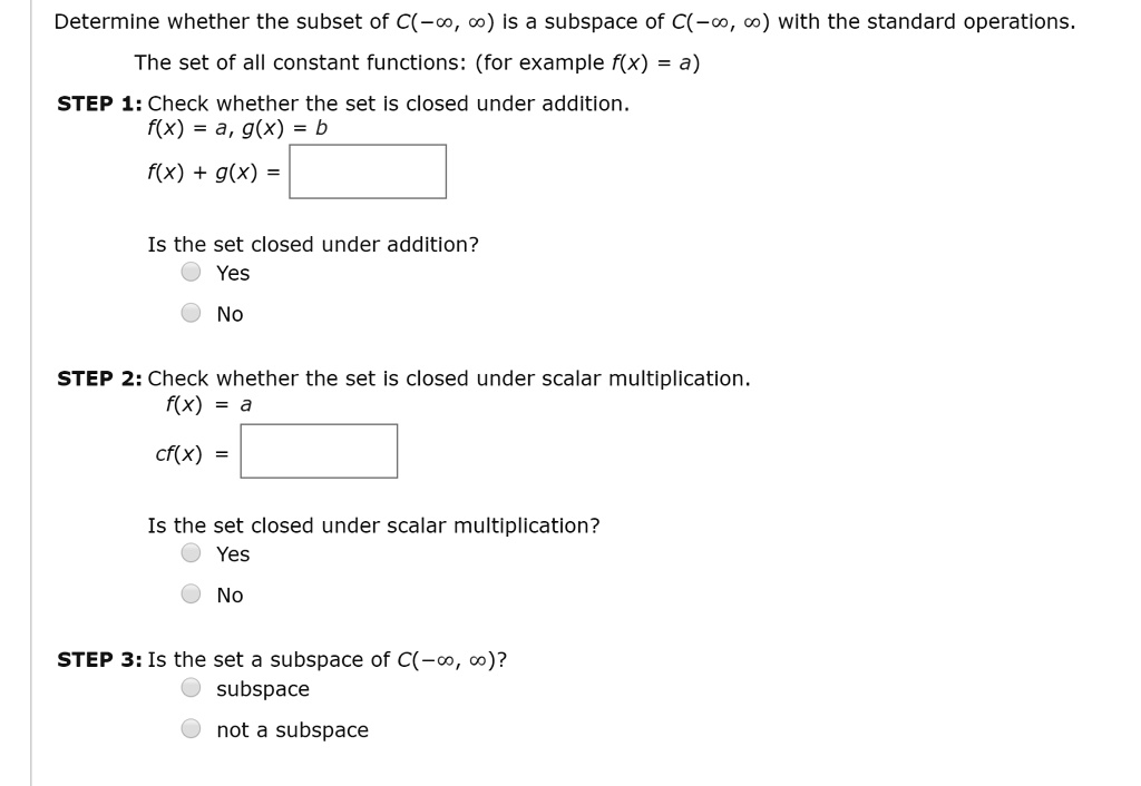 Determine whether the subset of C(c, 0) Is a subspace of C(c, 0) with ...