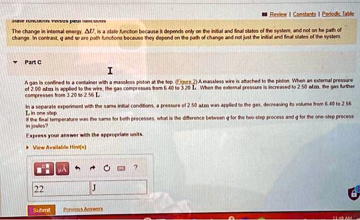 SOLVED: Texts: Part C I A gas is confined to a container with a ...