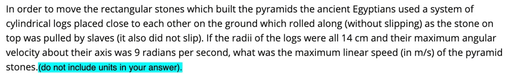 In order to move the rectangular stones which built the pyramids the ...