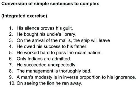 please solve the quest conversion of simple sentences to complex ...