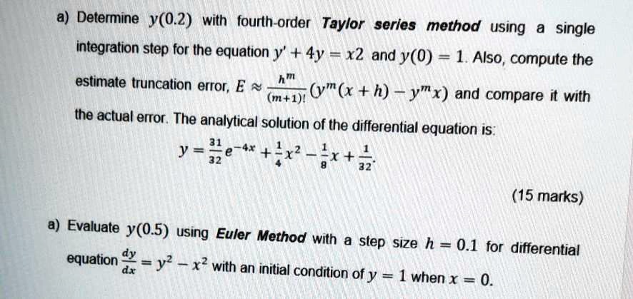 Solved A Determine Y 0 2 With Fourth Order Taylor Series Method Using Single Integration Step