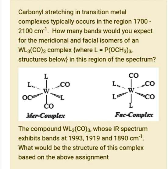 Carbonyl stretching in transition metal complexes typically occurs in ...