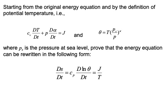 SOLVED: Starting from the original energy equation and by the ...