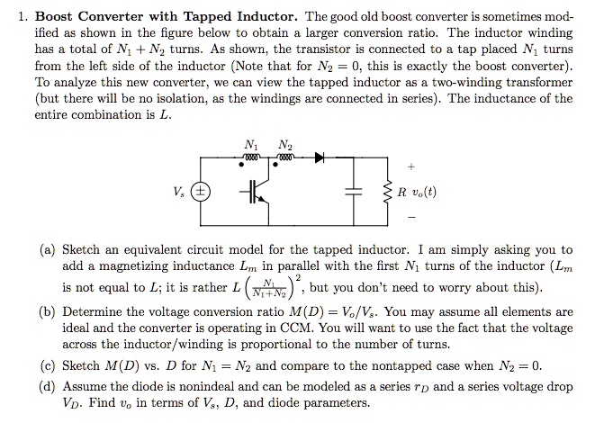 1. Boost Converter with Tapped Inductor. The good old boost converter is sometimes modified as ...