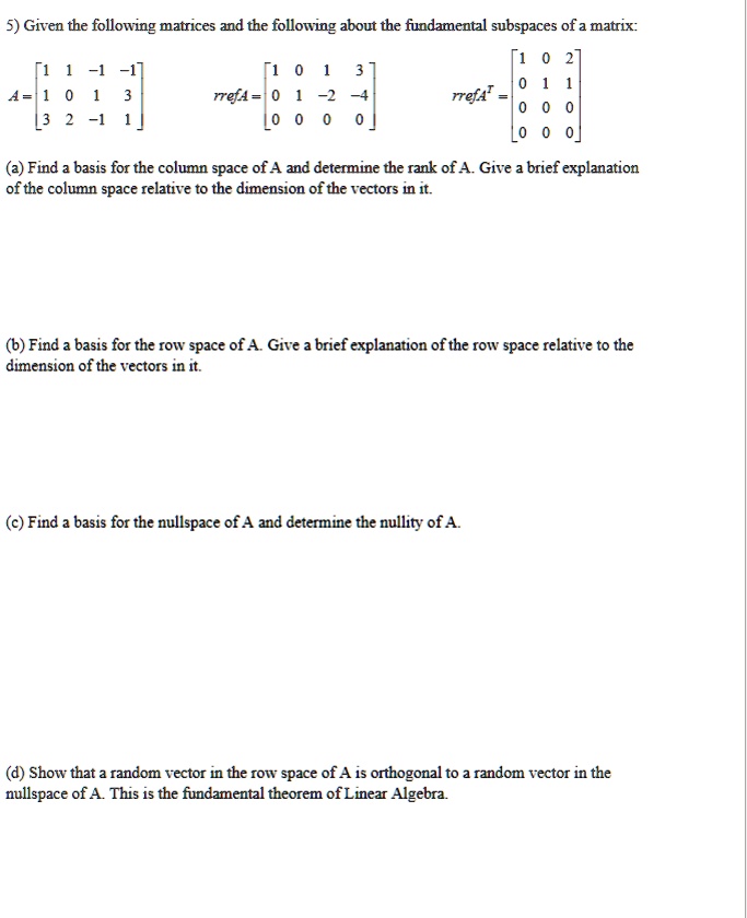 SOLVED: Given the following matrices and the following information about the fundamental ...