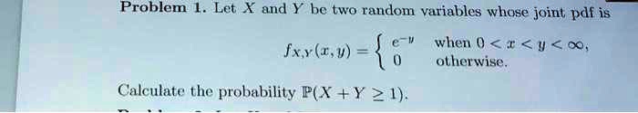 problem let x and y bc two random variables whose joint pdf is fxyv when 0 i y otherwise ...