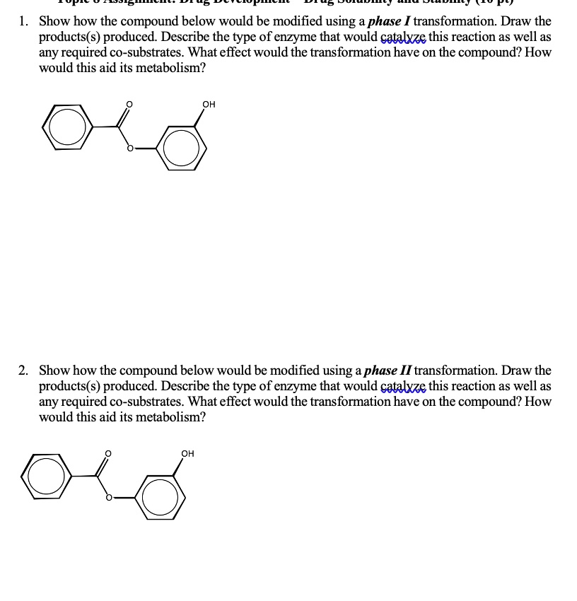 show how the compound below would be modified using phase transformation draw the productss ...