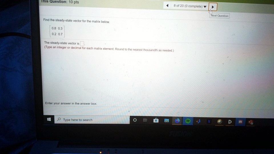SOLVED: Inis Question: 10 pts 8 ot 20 complete} Nett Question Find the ... SOLVED: Inis Question: 10 pts 8 ot 20 complete} Nett Question Find the ...