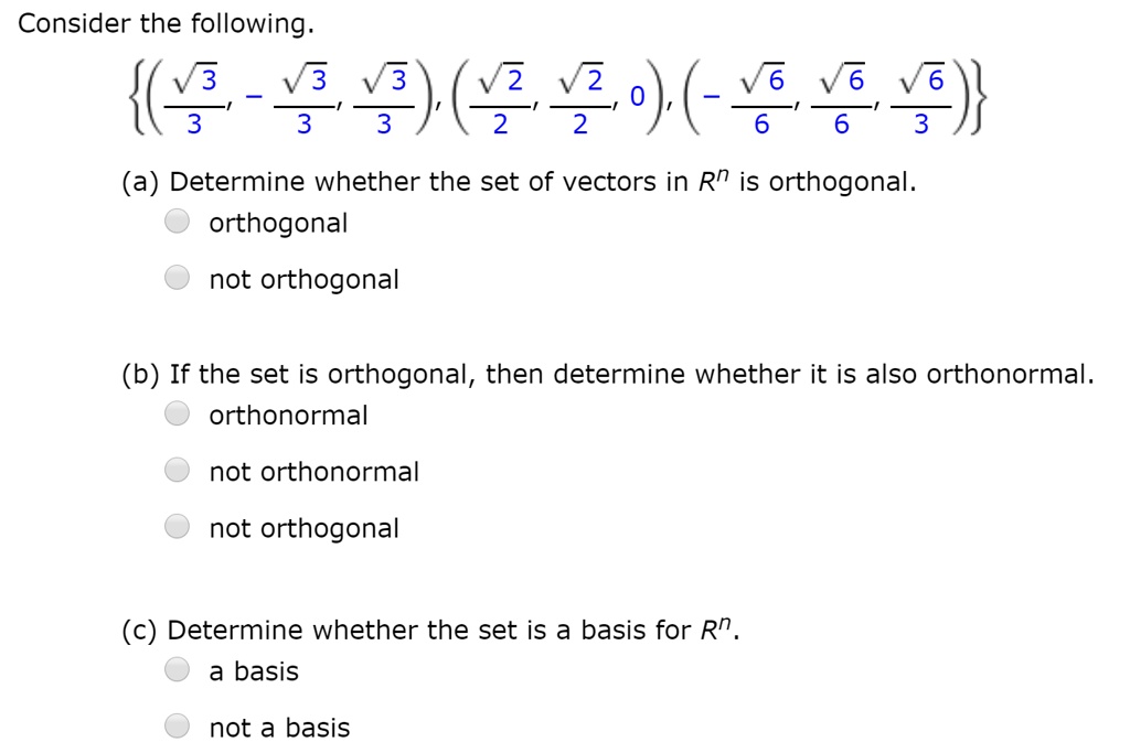 Solved Consider The Following V3 V3 3 F A Determine Whether The Set Of Vectors In Rn 