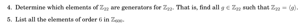 Determine which elements of Z22 are generators for Lz: That is, find ...