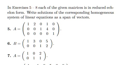 SOLVED: In Exercises 5 8 each of the given matrices is in reduced ech- elon form: Write ...