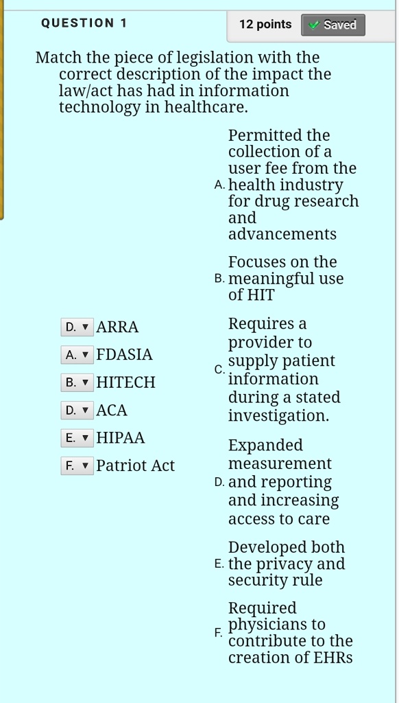 1. Health information QUESTION 12 points Saved Match the piece of ...