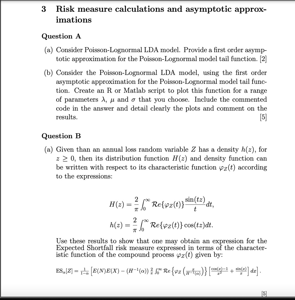 SOLVED: Text: 3 Risk measure calculations and asymptotic approximations ...