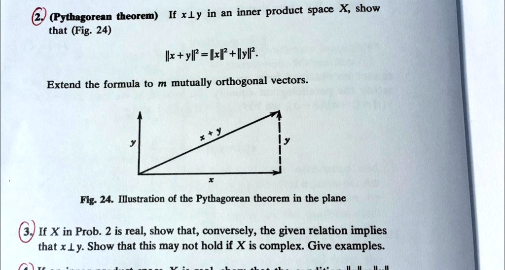 theorem if xly in an inner product space x show pythagorean that fig 24 ixylp ilflylr extend the ...