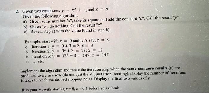 SOLVED: Given two equations: X = Y Given the following algorithm: take a number and add the ...