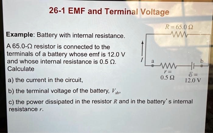 SOLVED: Texts: 26-1 EMF and Terminal Voltage R = 65.0 Ω Example ...