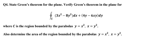 SOLVED: State Green's theorem for the plane: Verify Green's theorem in ... SOLVED: State Green's theorem for the plane: Verify Green's theorem in ...