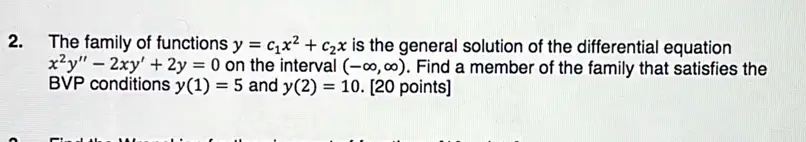 SOLVED: The family of functions y = Cx^2 + Czx is the general solution ...