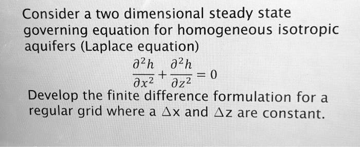consider a two dimensional steady state governing equation for ... consider a two dimensional steady state governing equation for ...