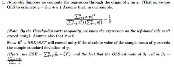 SOLVED: Suppose we compute the regression through the origin of OLS to ...