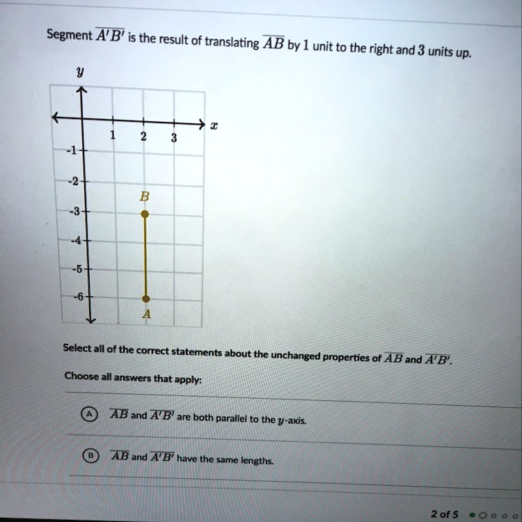 Segment A'B' is the result of translating AB by 1 unit to the right and ...