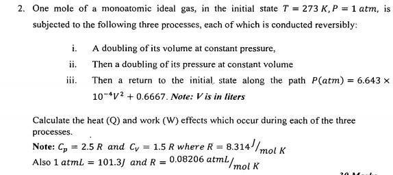 SOLVED: 2. One mole of a monoatomic ideal gas, in the initial state T=273 K, P=1 atm, is ...