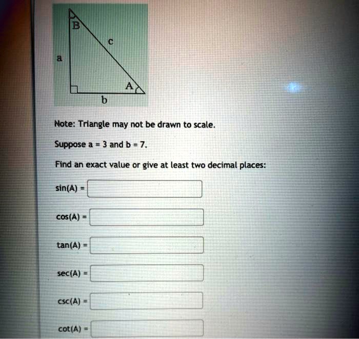 note triangle may not be drawn to scale suppose a 3 and b 7 find an ...