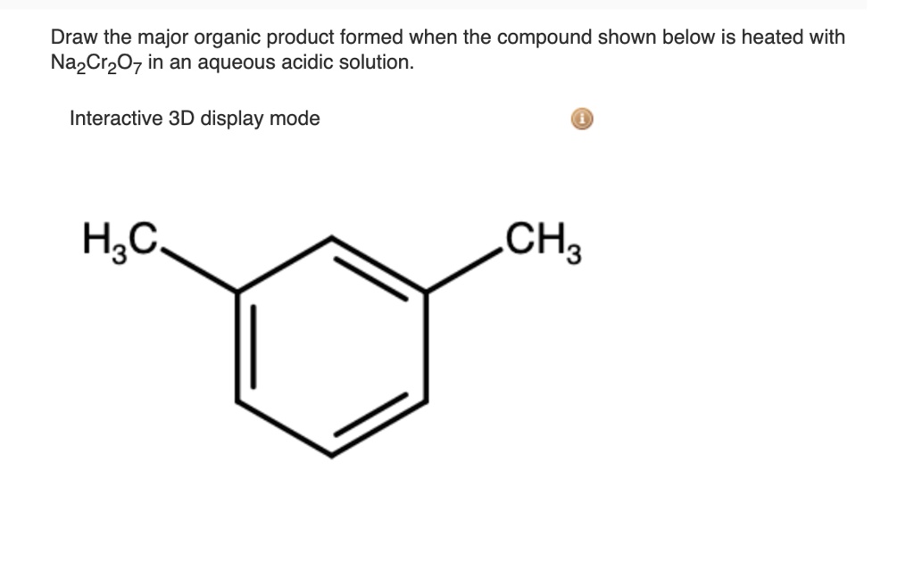 Draw the major organic product formed when the compound shown below is ...