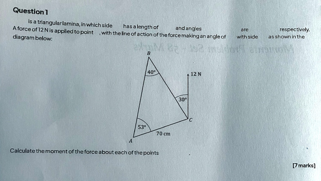 SOLVED: Question 1 is a triangular lamina, in which side has a length ...