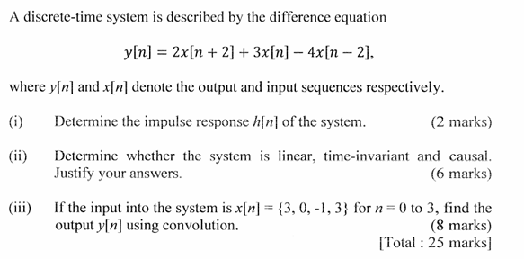 SOLVED: A discrete-time system is described by the difference equation y[n]=2 x[n+2]+3 x[n]-4 x ...
