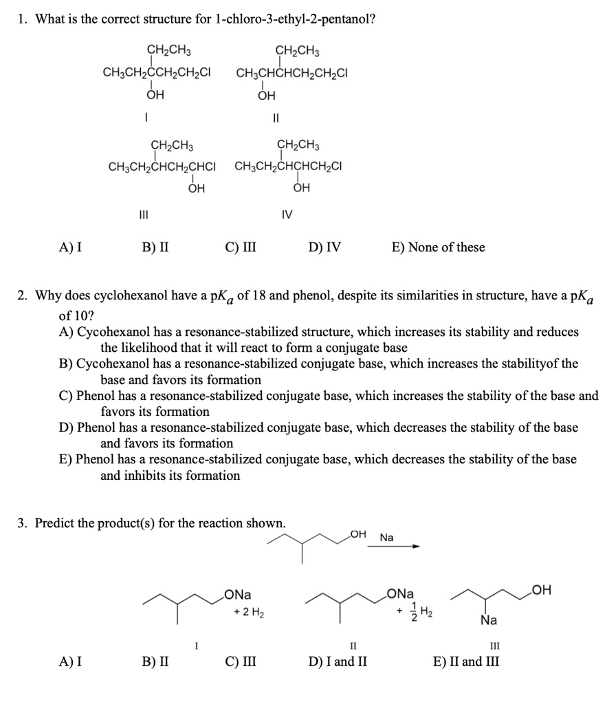 [GET ANSWER] texts 1 what is the correct structure for 1 chloro 3 ethyl ...