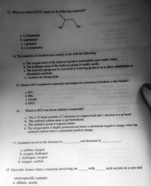 13. What is a correct IUPAC name for the following compound? HO OH a. 1,2-butanediol b ...