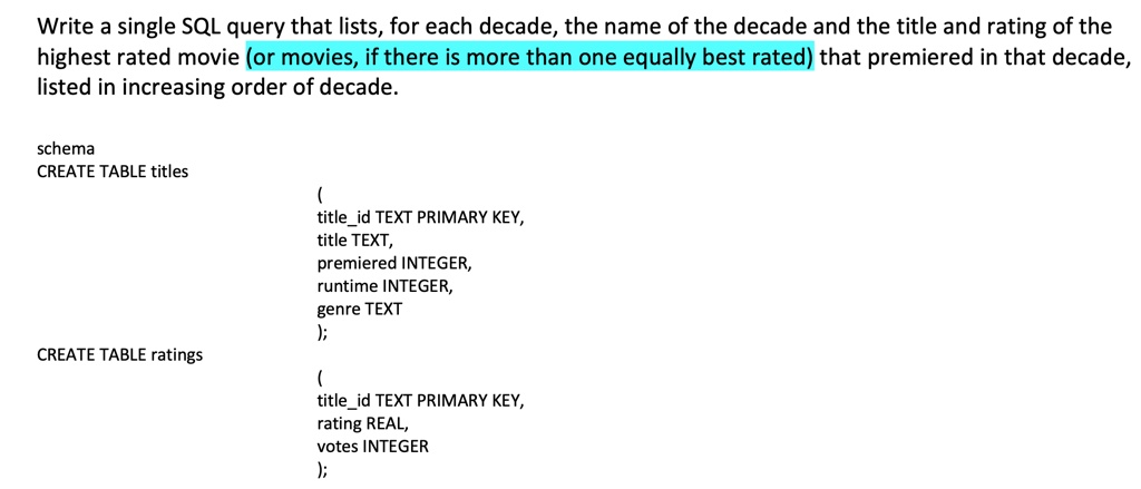 Write a single SQL query that lists, for each decade, the name of the decade and the title and ...