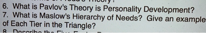 SOLVED: 6. What is Pavlov's Theory is Personality Development? 7. What ...