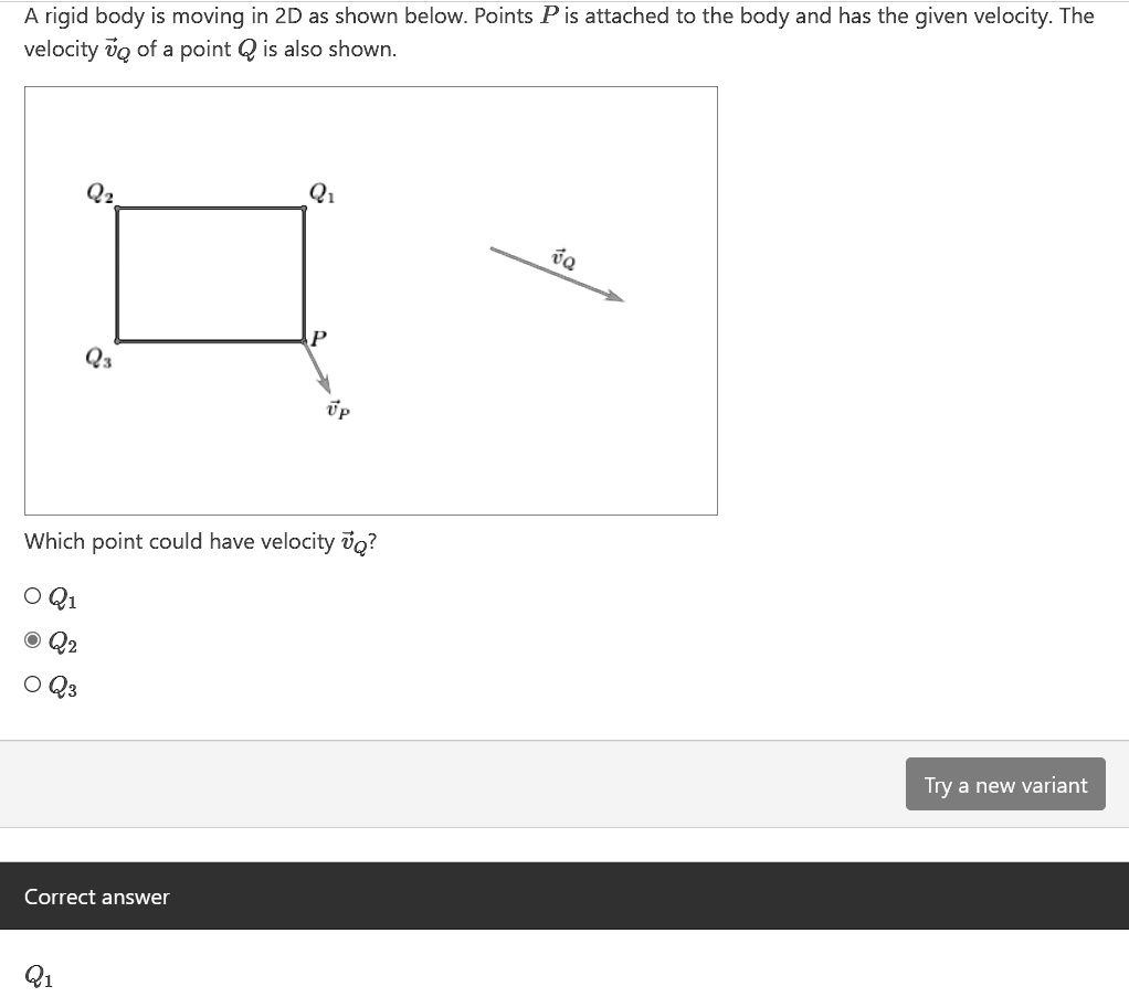 SOLVED: Please help! The correct answer is shown. A rigid body is moving in 2D as shown below ...