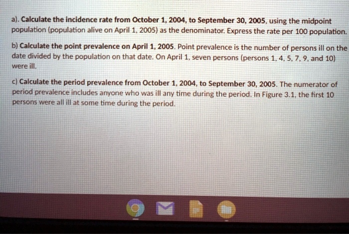 SOLVED: a) Calculate the incidence rate from October 1, 2004, to ...