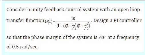 SOLVED: Consider a unity feedback control system with an open-loop transfer function G(s) = 10 ...