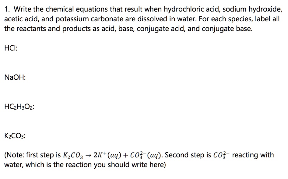 SOLVED: 1 Write the chemical equations that result when hydrochloric acid, sodium hydroxide ...