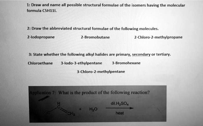 SOLVED: 1: Draw and name all possible structural formulae of the isomers having the molecular ...