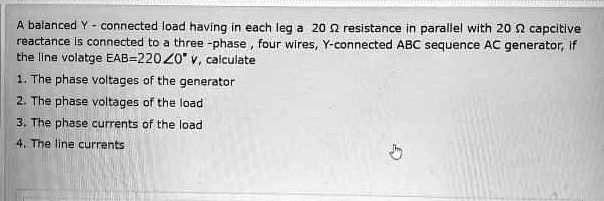 SOLVED: reactance ls connected to a three -phasefour wires,Y-connected ABC sequence AC generator ...