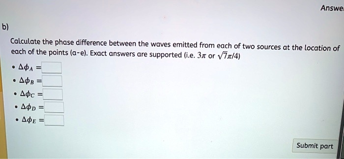 SOLVED:Answe_ Calculate the phase difference between the waves emitted ...