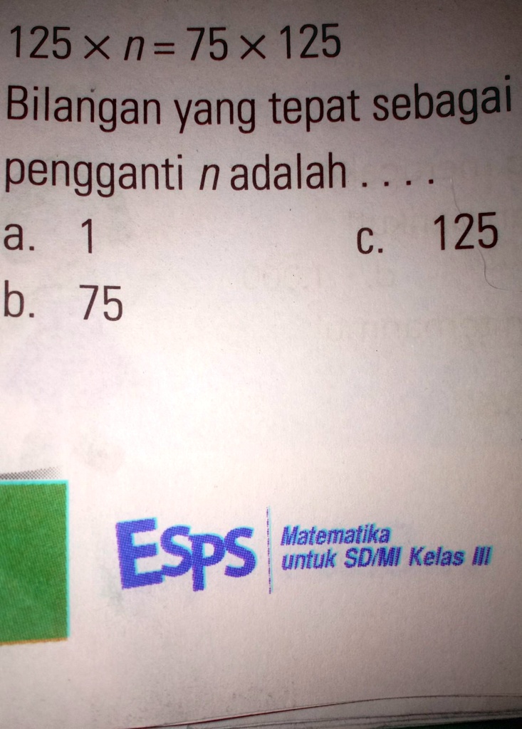 SOLVED: ada yang tau soal ini 125X n= 75x 125 Bilangan yang tepat ... SOLVED: ada yang tau soal ini 125X n= 75x 125 Bilangan yang tepat ...