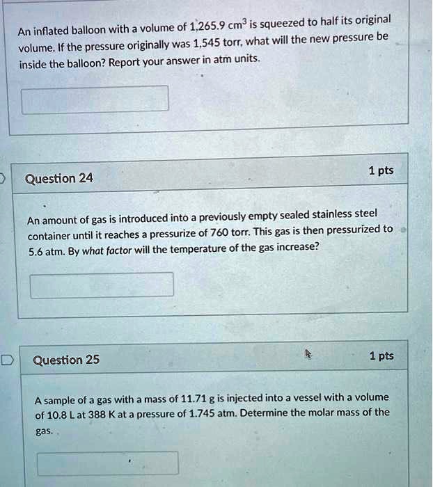 SOLVED: An inflated balloon with a volume of 1,265.9 cm3 is squeezed to half its original volume ...