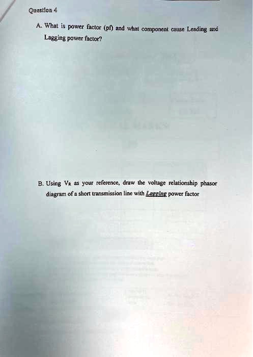 SOLVED: Question 4 A.What is power factor pf and what component cause Leading and Lagging power ...