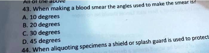 SOLVED:Ailoraine apuve make the smear iS? 43 When making a blood smear ...