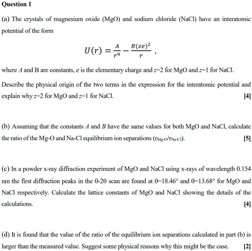 Question 1 (a) The crystals of magnesium oxide (MgO) and...