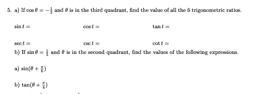 SOLVED: If cos 0 the third quadrant ; find thE value of all the trigonometric ratios SI [ COSt ...