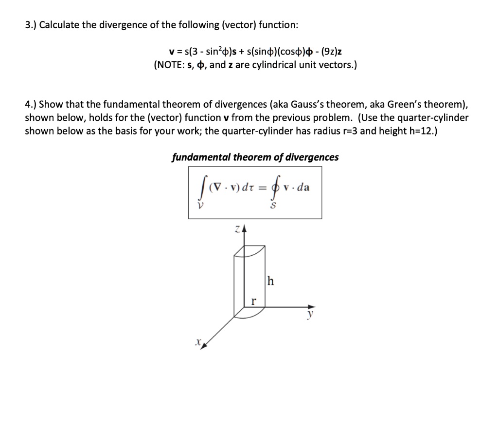SOLVED: Calculate the divergence of the following (vector) function: v ...