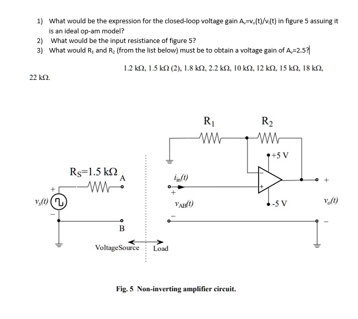 SOLVED: 1) What would be the expression for the closed-loop voltage gain A, = v(t)/v(t) in ...