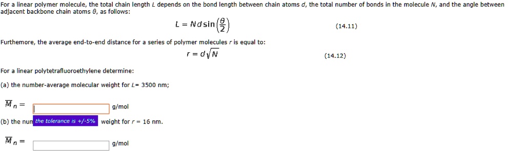 For A Linear Polymer Molecule The Total Chain Length L Depends On The